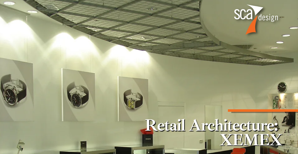 XEMEX Retail – SCA Design