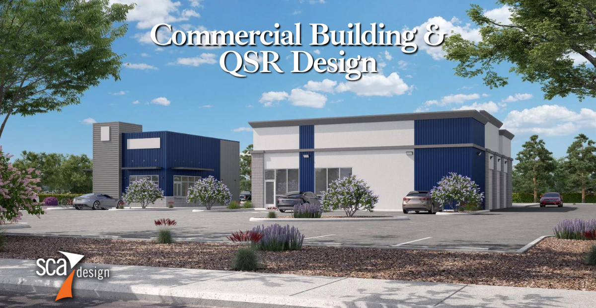 Commercial Building & QSR Design – SCA Design Best Architect AZ, NV, ID, UT